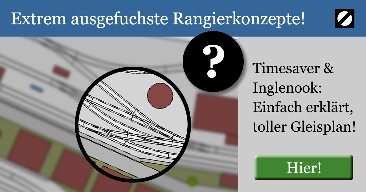 Rangierspass extrem: Timesaver & Inglenook Gleispläne